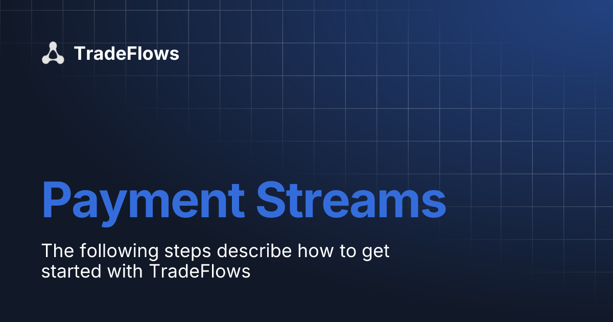 Payment Streams | TradeFlows