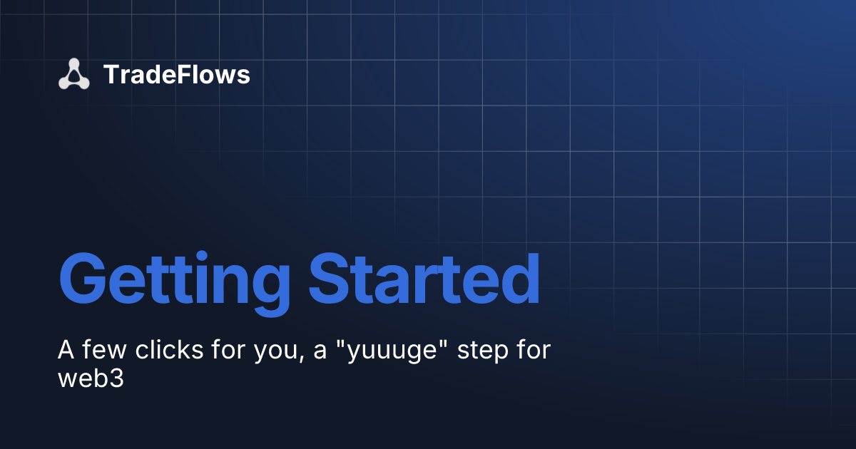 Getting Started | TradeFlows